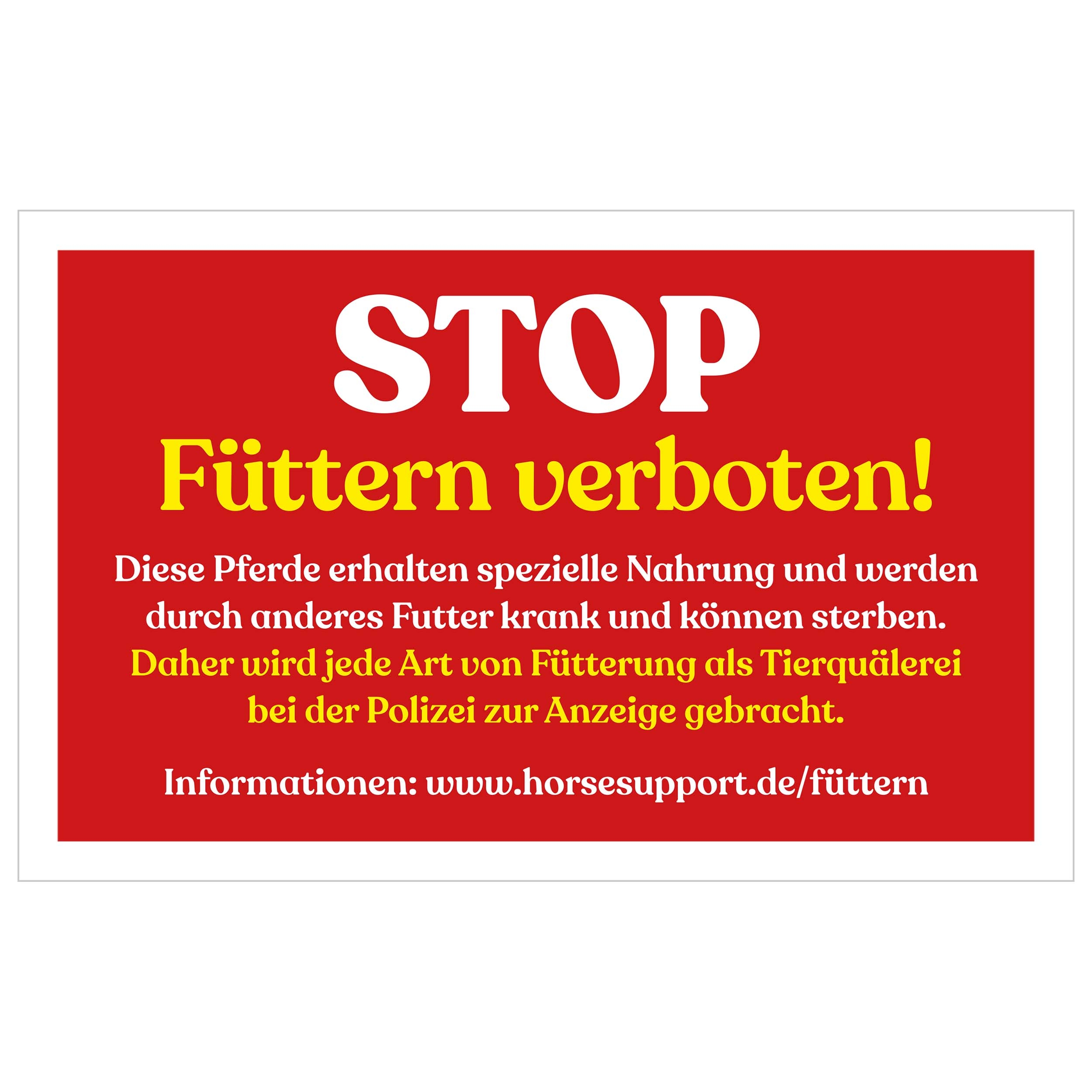 Hinweisschild "STOP Füttern verboten" - Horse Support